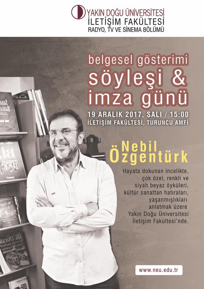 Yakın Doğu Üniversitesi İletişim Fakültesi’nde Nebil Özgentürk İle ...